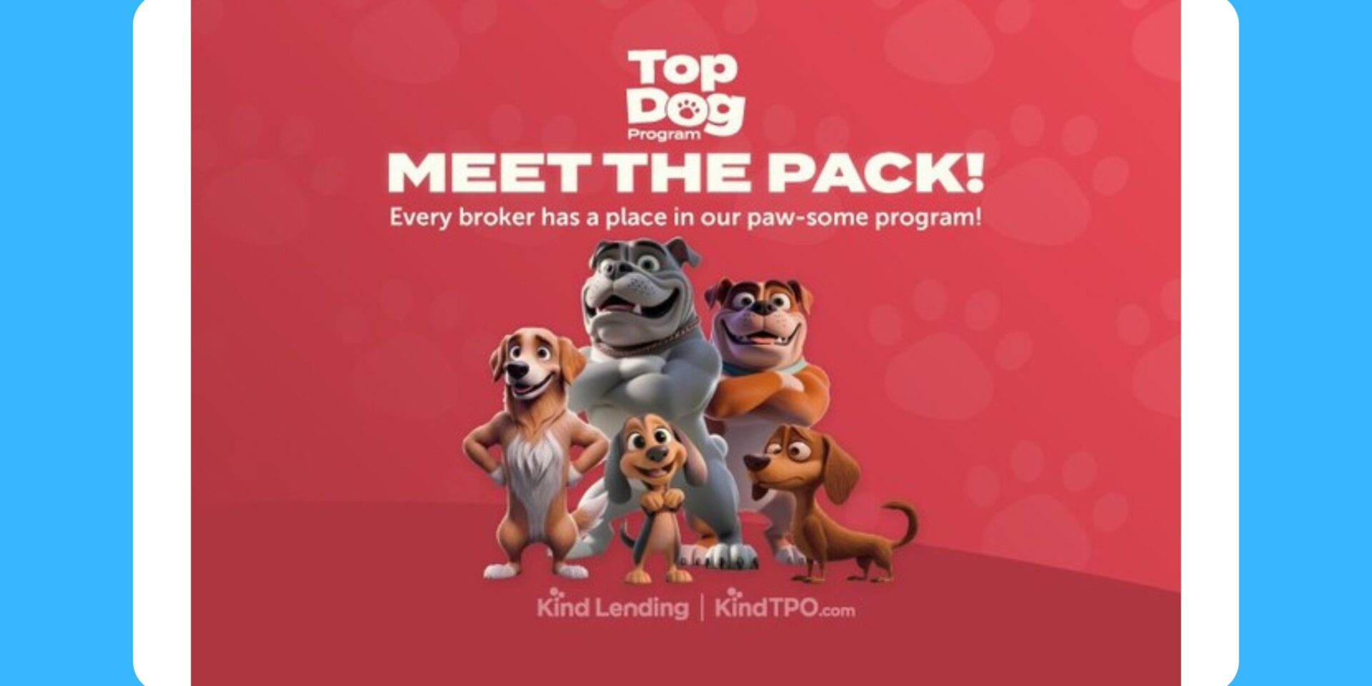Kind Lending Unveils "Top Dog" Broker Rewards Program - The Mortgage Note